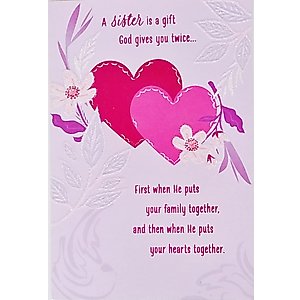 Greeting Card A Sister Is A Gift God Gives You Twice - Religious Christian Premium Happy Birthday God Gave Us To Each Other He Knew What Our Hearts Needed