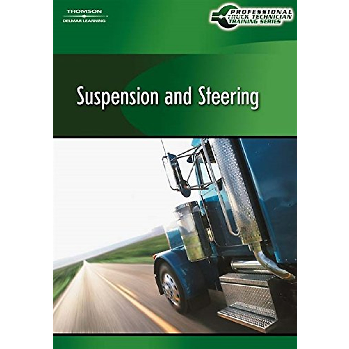 Professional Truck Technician Training Series: Suspension and Steering Computer Based Training (CBT)