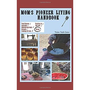 Mom's Pioneer Living Handbook