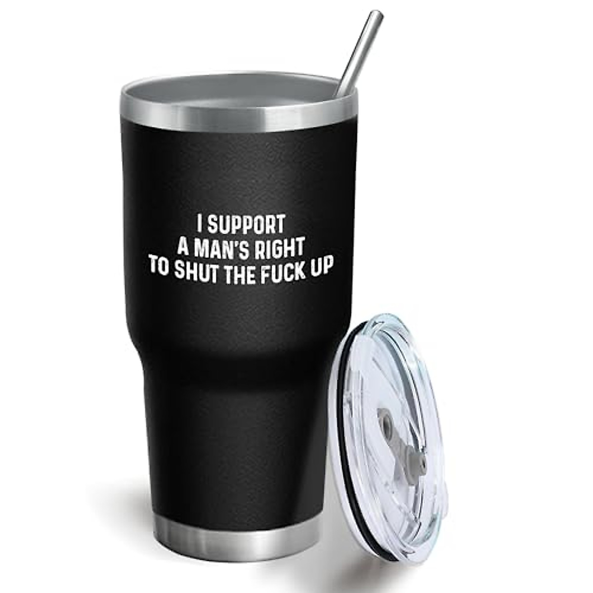 liabiliies Coffee Tumbler 30 oz I Support A Man's Right to Shut The Fuk Up Tumbler with Lid and Straw Insulated Tumblers Stainless Steel Tumbler