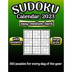 Sudoku Calendar 2023: Page-a-Day Puzzle Book (Large Print) | Three Levels of Difficulty: Easy, Medium and Hard.: The Ultimate Sudoku Daily Calendar ... to Keep Your Mind Sharp All Year Round!