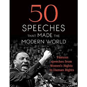 50 Speeches That Made the Modern World