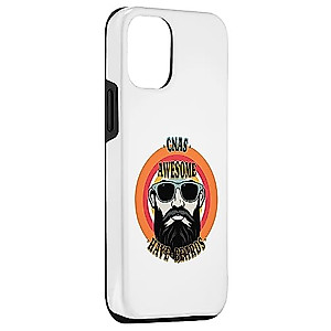 iPhone 13 Pro Awesome CNAS Have Beards Funny Case