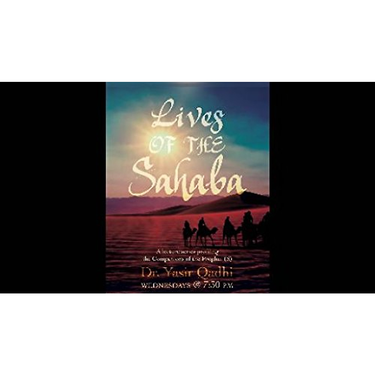 Lives of The Sahaba Lecture Series on Four Khulfae Rashideen by Yasir Qadhi (8 MP3 Audio CD)