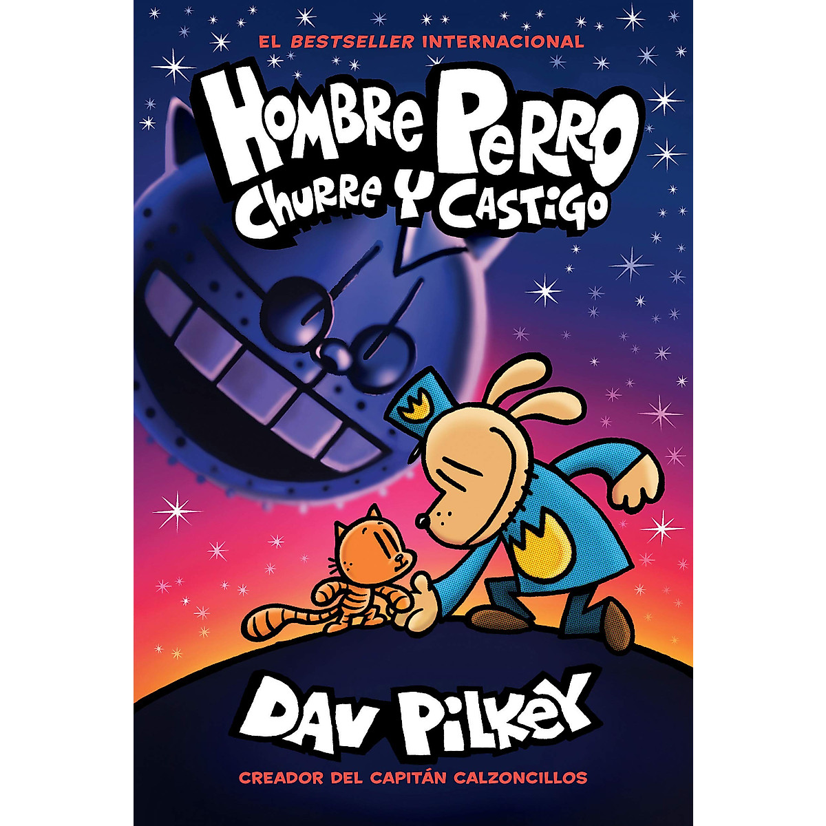 Hombre Perro: Churre y castigo (Dog Man: Grime and Punishment) (Spanish Edition)