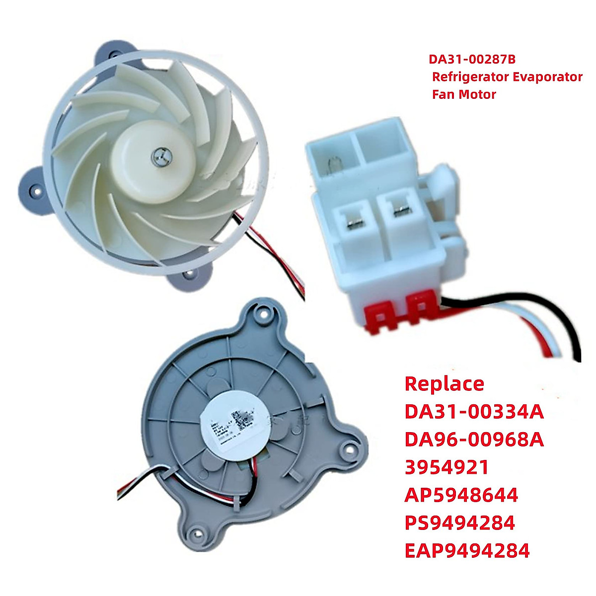 Upgraded DA31-00287B Refrigerator Evaporator Fan Motor (OEM) Compatible with Samsung Refrigerator Replaces DA31-00334A DA96-00968A 3954921 AP5948644 PS9494284 EAP9494284 DC12V 0.21A Warranty: 3-Year.