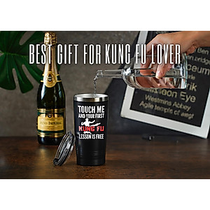 Onebttl Kung Fu Gifts For Men Women, Gifts for Kung Fu Lover, Touch Me and Your First Kung Fu Lesson is Free 20 oz Stainless Steel Insulated Tumbler with Straw, Lid