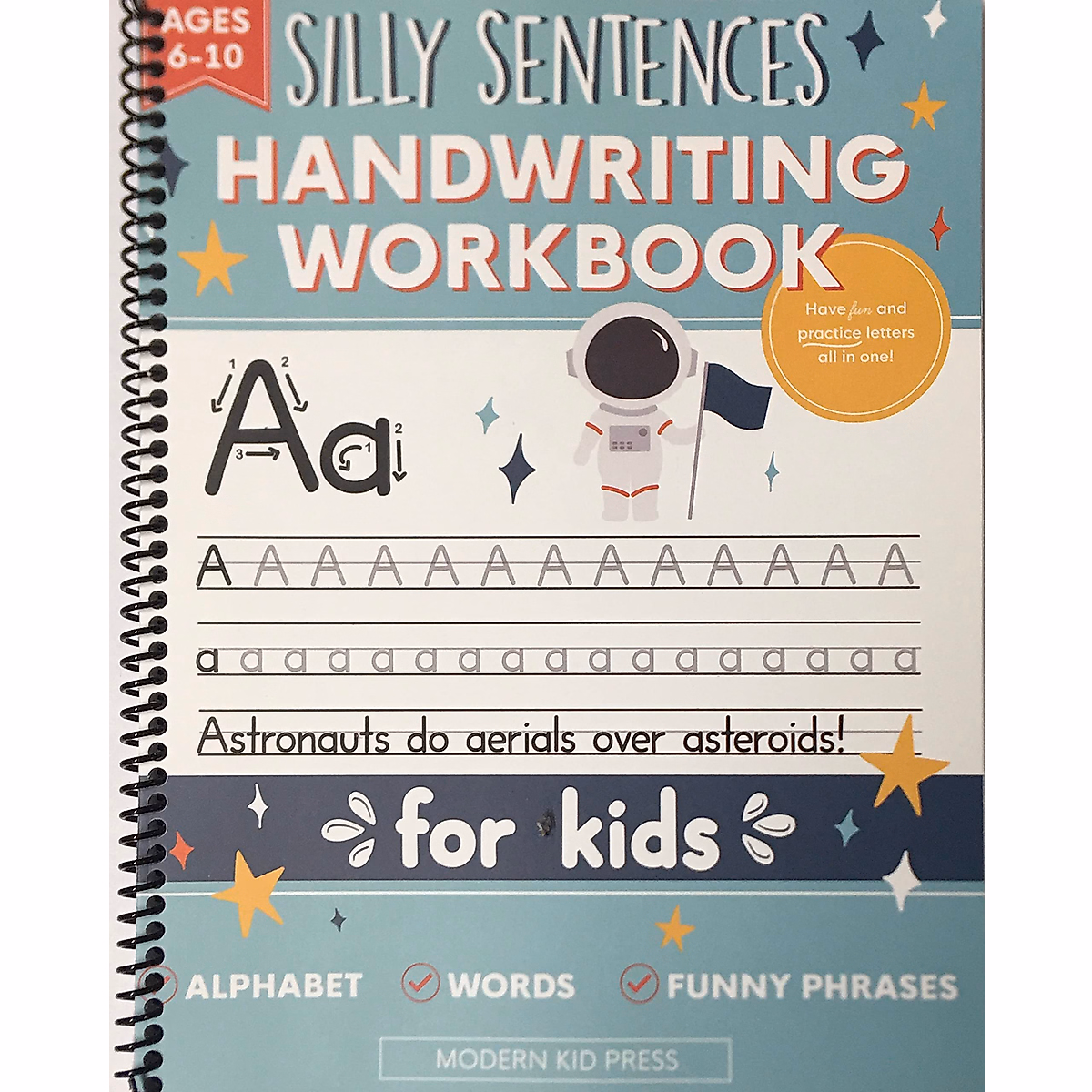 Handwriting Practice Book for Kids (Silly Sentences): Penmanship and Writing Workbook for Kindergarten, 1st, 2nd, 3rd and 4th Grade: Learn and Laugh by Tracing Letters, Sight Words and Funny Phrases