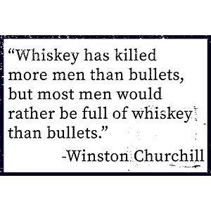 Toothsome Studios Winston Churchill Whiskey Has Killed More Men Than Bullets Quote 12" x 8" Funny Tin Sign Bar Pub Garage Man Cave Decor