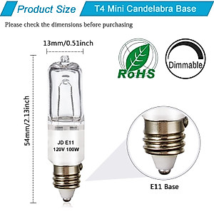 4 Pack JDE11 Bulb,120V 100W Halogen Candelabra Bulbs,T4 Mini Base JD E11 Bulb ,Dimmable 2700K Warm White（Replacement E11 LED bulb,for Chandeliers,Candelabra,Ceiling Fan, Table Lamps, Cabinet Lighting