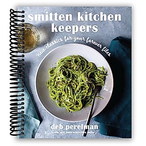 Smitten Kitchen Keepers: New Classics for Your Forever Files: A Cookbook