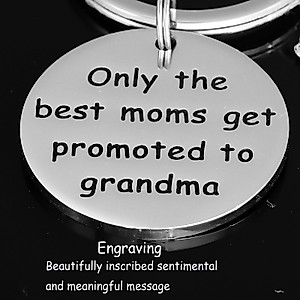 Kivosliviz Grandma to be Gifts Keychain Only The Best Moms Get Promoted to Grandma Key Chain Your Going to be a Grandma Keychain