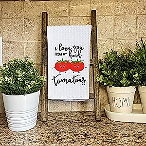 I Love You from My Head Tomatoes Kitchen Tea Towel Waffle Weave Towel Dish Cloth Sweet Housewarming Gift (Head Tomatoes)