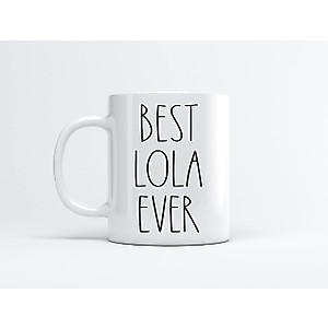 Best Lola Ever Coffee Mug - Gifts for Christmas - Lola Birthday Gifts Coffee Mug - Father's Day/Mother's Day - Family Coffee Mug For Birthday Present For The Best Lola Ever Mug 11oz