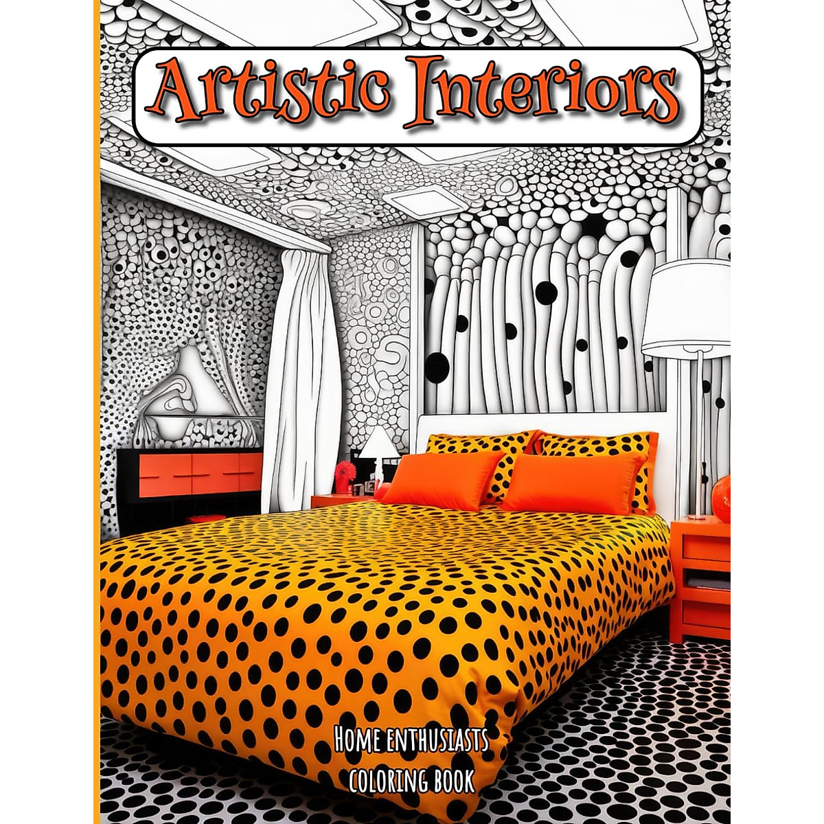 Coloring Book: Artistic Interiors: A Coloring Adventure for Home Enthusiasts