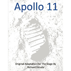 Apollo 11 - Original Adaptation for the Stage