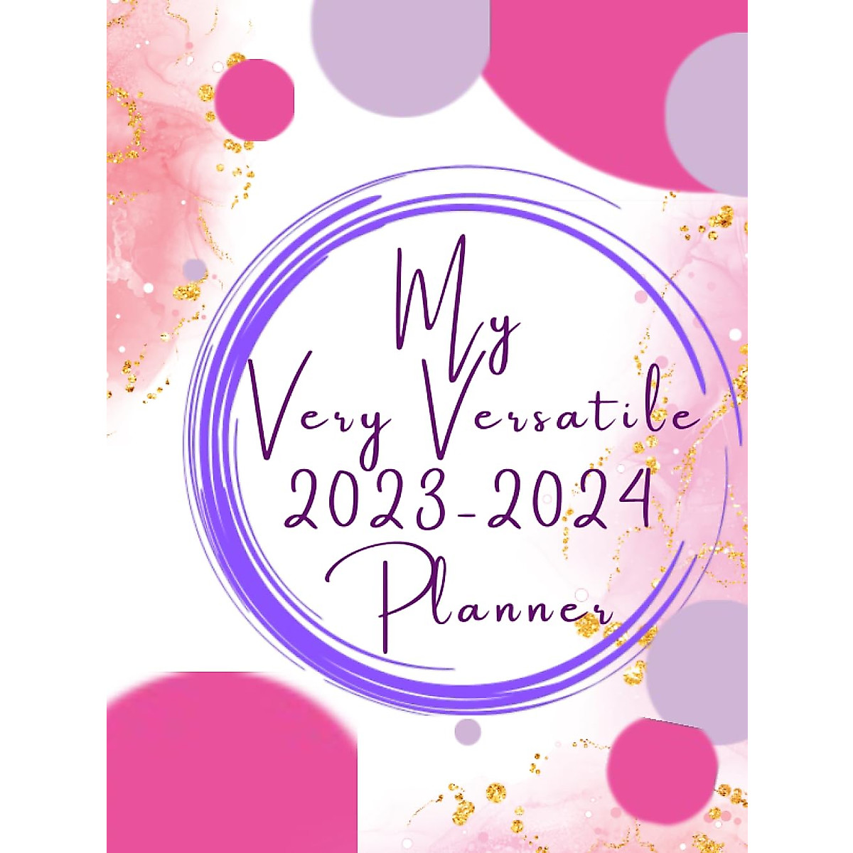 My Very Versatile 2023-2024 Planner