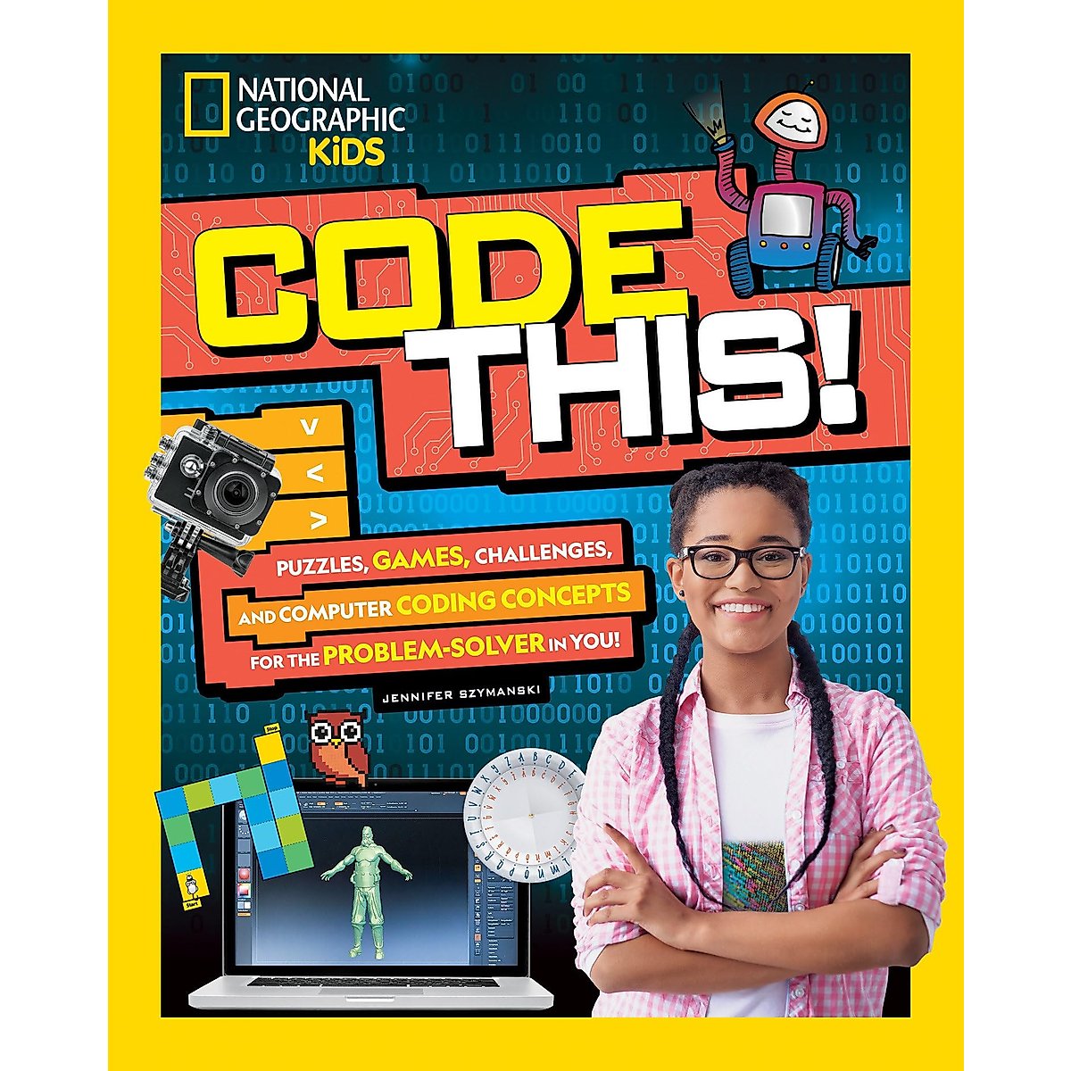Code This!: Puzzles, Games, Challenges, and Computer Coding Concepts for the Problem Solver in You