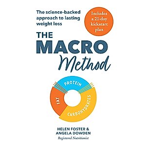The Macro Method: The science-backed approach to lasting weight loss