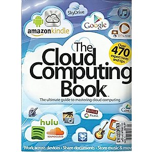 THE CLOUD COMPUTING BOOK, 2012 NO. 1 (OVER 470 EXPERT HINTS AND TIPS)