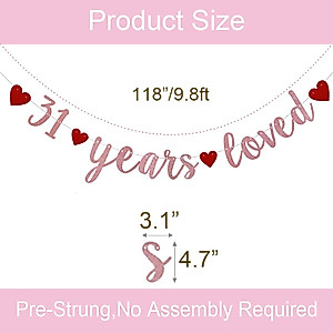 31 Years Loved Banner, Pre-Strung,Rose Gold Glitter Paper Garlands for 31st Birthday/Wedding Anniversary Party Decorations Supplies, No Assembly Required,Rose Gold,SUNbetterland