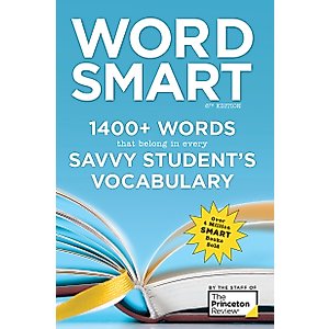 Word Smart, 6th Edition: 1400+ Words That Belong in Every Savvy Student's Vocabulary (Smart Guides)