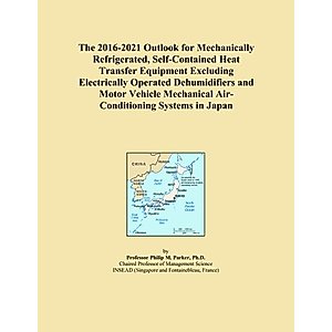 The 2016-2021 Outlook for Mechanically Refrigerated, Self-Contained Heat Transfer Equipment Excluding Electrically Operated Dehumidifiers and Motor Vehicle Mechanical Air-Conditioning Systems in Japan