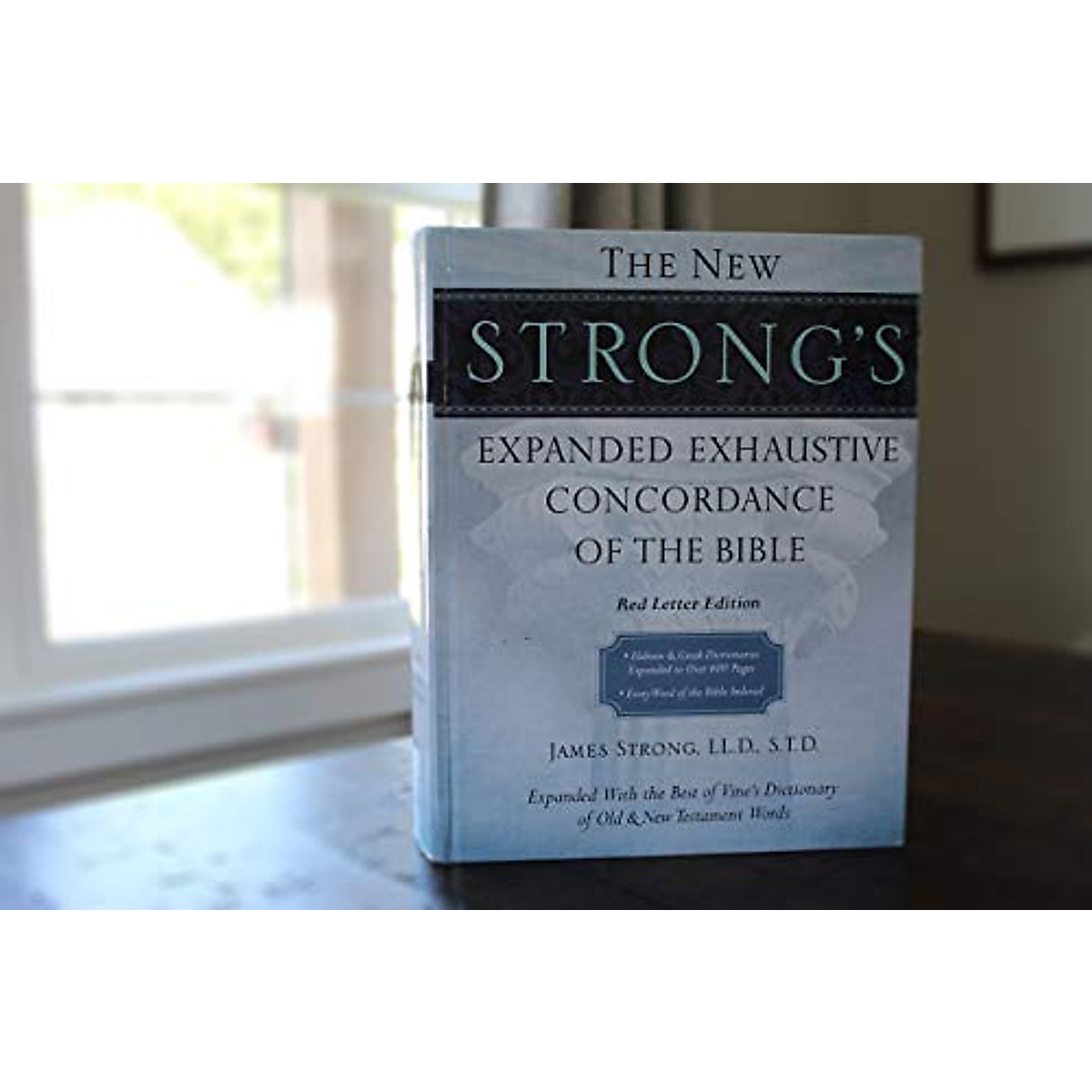 The New Strong's Expanded Exhaustive Concordance of the Bible