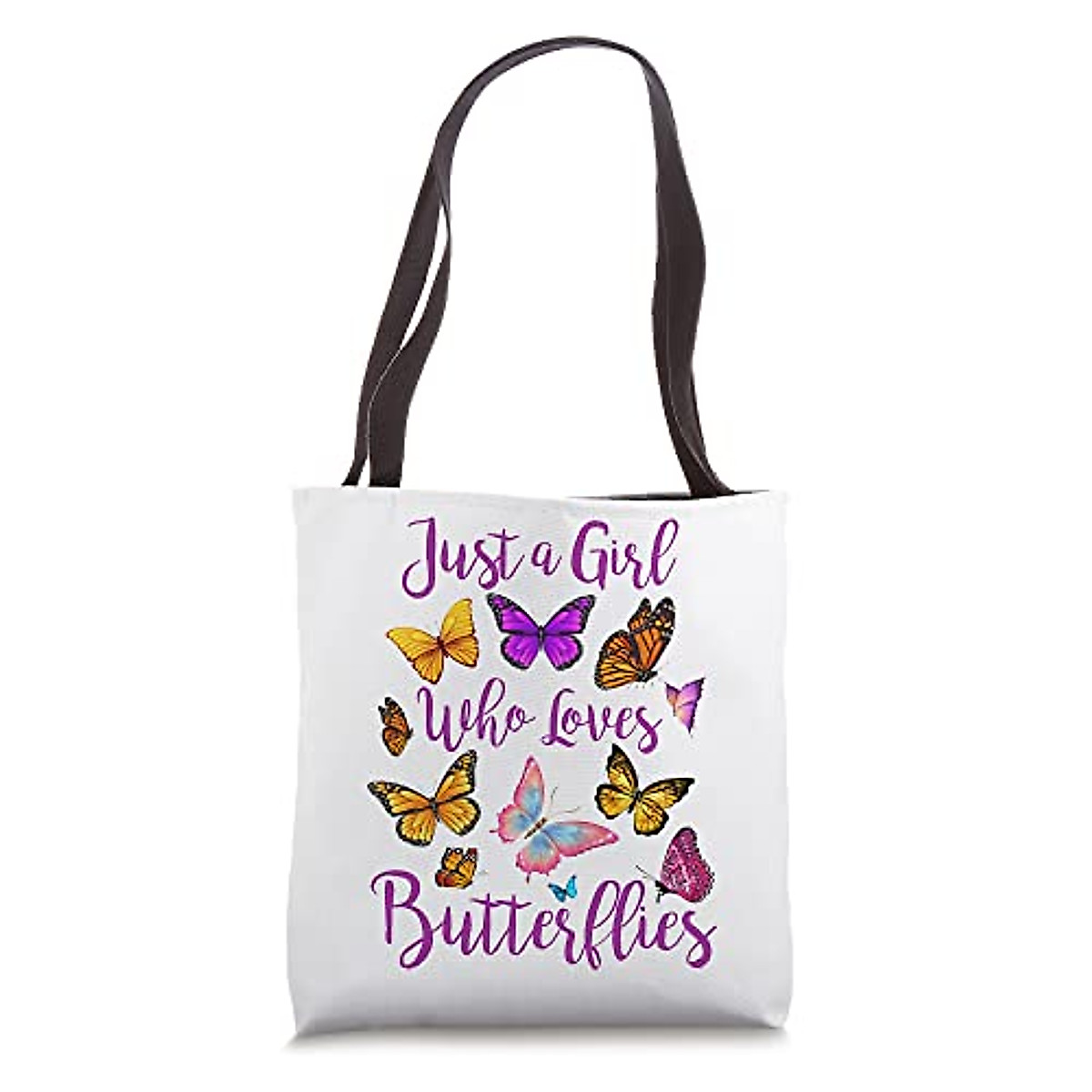 Just A Girl Who Loves Butterflies Shirt Butterfly Collection Tote Bag