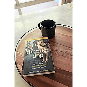 Thunder Dog: The True Story of a Blind Man, His Guide Dog, and the Triumph of Trust