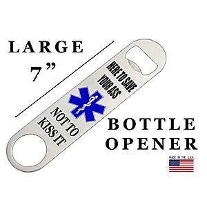 EMT EMS Paramedic Speed Bottle Opener Heavy Duty Gift Ambulance Here to Save