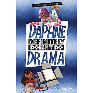 Daphne Definitely Doesn't Do Drama (Daphne, Secret Vlogger)