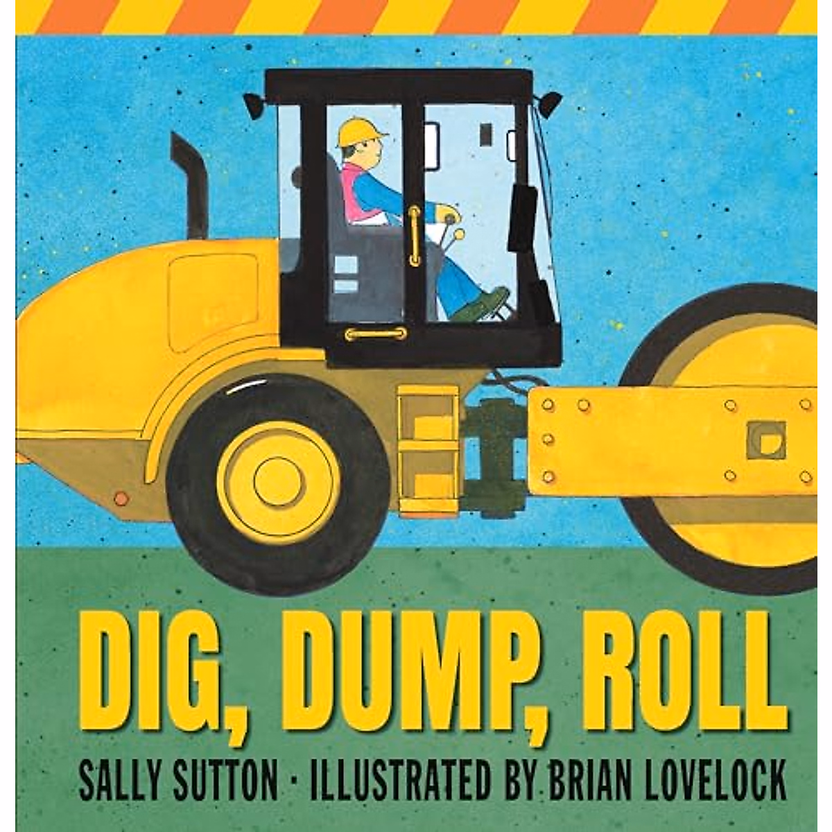 Dig, Dump, Roll (Construction Crew)