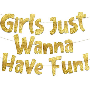 Girls Just Wanna Have Fun Neon Gold Glitter Banner – Bachelorette Party – Girls Birthday – Slumber Party – Pajama Party – Girls Night Out Decorations, Supplies, Favors and Gifts