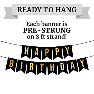 Pre-Strung Happy Birthday Banner - NO DIY - Black Birthday Party Banner With Gold Letters - Pre-Strung on 8 ft Strands - Black Birthday Party Decorations & Decor for Men & Women. Did we mention no DIY?