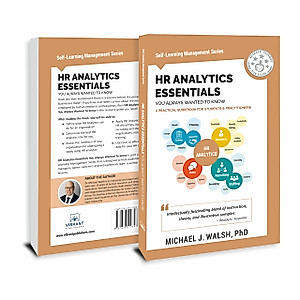 HR Analytics Essentials You Always Wanted To Know (Self-Learning Management Series)