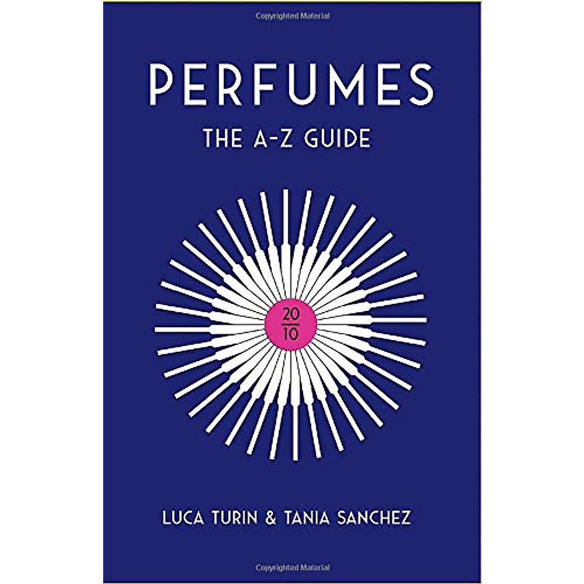 Perfumes: The A-Z Guide