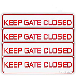 4 Pack Keep Gate Closed Sign, 12"x 3" - .040 Aluminum Sign Rust Free Aluminum-UV Protected and Weatherproof