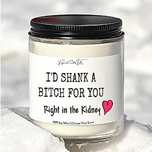 I'd shank a bitch, i'd shank a b for you candle, bestie gifts, novelty candles, funny friends gifts, gifts for bestie, Best Bitchs gifts, friends birthday gift, bestie, friendship gifts, for friend