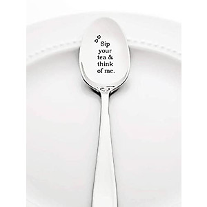 Sip Your Tea & Think of Me Long Distance Gift Valentine gift spoons for tea tea gifts Engraved Stainless Steel Love Gifts for Him Her Men Women Boyfriend Girlfriend