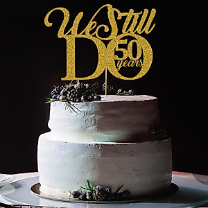 We Still Do 50 Years Cake Topper - 50th Vow Renewal Wedding Anniversary Party Supplies Decoration Gold Glitter