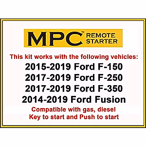 MPC Remote Start Kit for Ford F-150 2015-2019 || F-250,F-350 2017-19 || Fusion 2014-2019 || 100% Plug n Play || Press Fob Lock Unlock Lock to Start || No Honk || Gas or Diesel