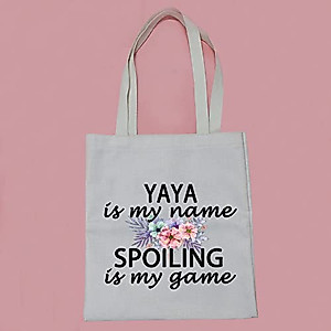 PWHAOO Yaya Grandma Gift Yaya Is My Name Spoiling Is My Game Tote Bag Canvas Best Yaya Ever Shopping Bag (spoiling Yaya Tote)