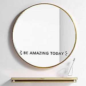 Be Amazing Today Vinyl Mirror Decor Mirror Motivation Vinyl Wall Decal 13x1.3inch
