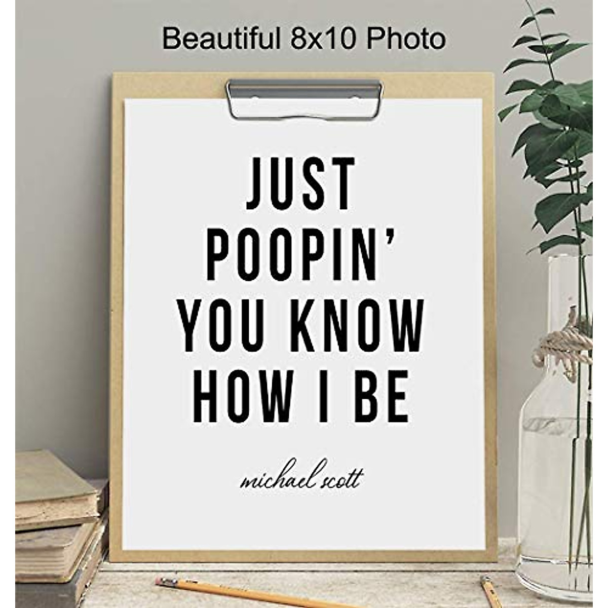 Michael Scott The Office - Bathroom Art Wall Decor Poster - Unique Decoration for Restroom, Guest Bath, Powder Room, Rest Room - Cool Funny Housewarming or Gag Gift - Just Poopin Print