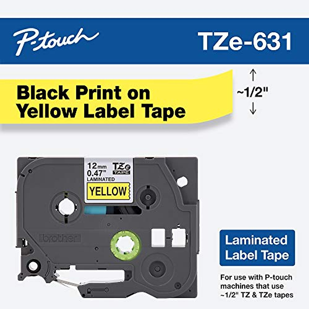Brother Genuine P-touch TZE-631 Tape, 1/2" (0.47") Standard Laminated P-touch Tape, Black on Yellow, Laminated for Indoor or Outdoor Use, Water Resistant, 26.2 Feet (8M), Single-Pack