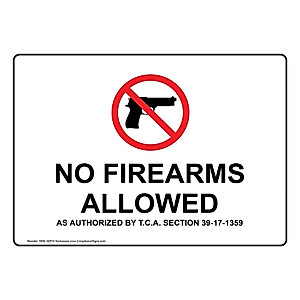 ComplianceSigns.com Tennessee No Firearms Allowed As Authorized by T.C.A. Section 39-17-1359 Label Decal, 14x10 inch Vinyl, Made in USA