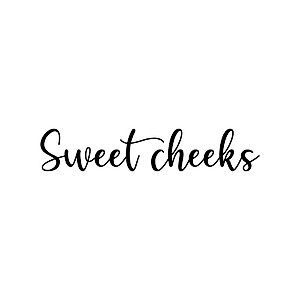 Vinyl Wall Art Decal - Sweet Cheeks - 6 x 30" - Trendy Cute Sarcastic Funny Joke Quote Sticker for Bedroom Closet Bathroom Office Business Store Coffee Shop Gym Restroom Decor (Black)