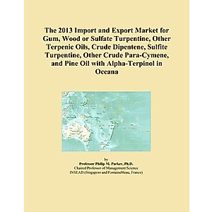 The 2013 Import and Export Market for Gum, Wood or Sulfate Turpentine, Other Terpenic Oils, Crude Dipentene, Sulfite Turpentine, Other Crude Para-Cymene, and Pine Oil with Alpha-Terpinol in Oceana