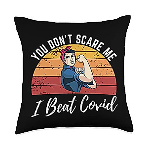 COVID Survivor Gift You Don't Scare Me I Beat COVID Women's Throw Pillow